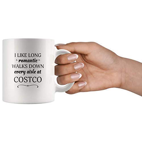 I Like Long Romantic Walks Down Every Aisle At Costco Funny Coffee Mugs for Women & Men -11 oz Double Side Cup