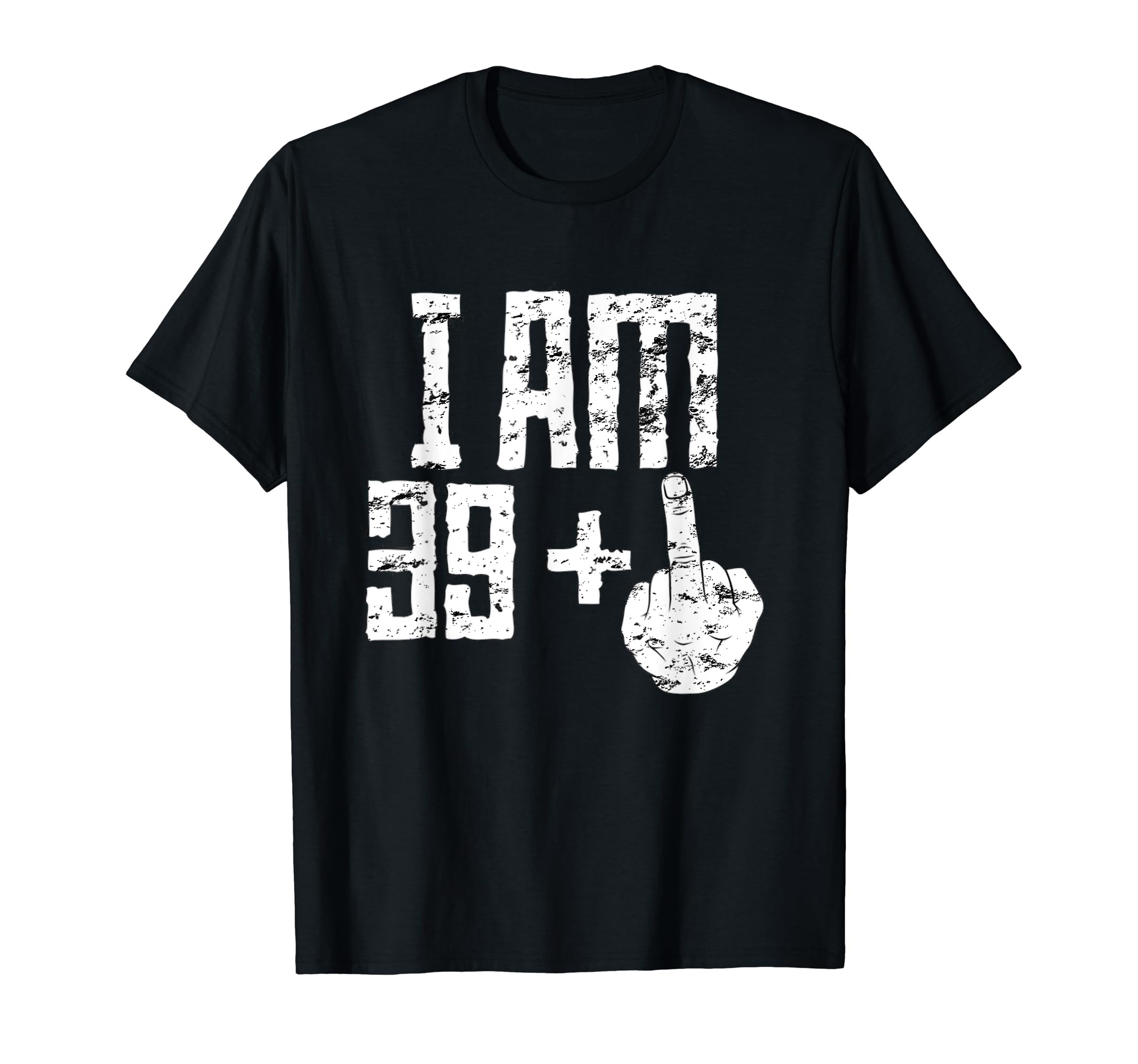 I Am 39 Plus Middle Finger Funny 40th Birthday T-Shirt Gift