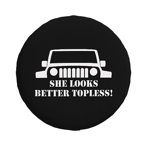 She Looks Better Topless,Funny Tire Cover Universal Fit Spare Tire Protector for Truck SUV Trailer Camper Rv
