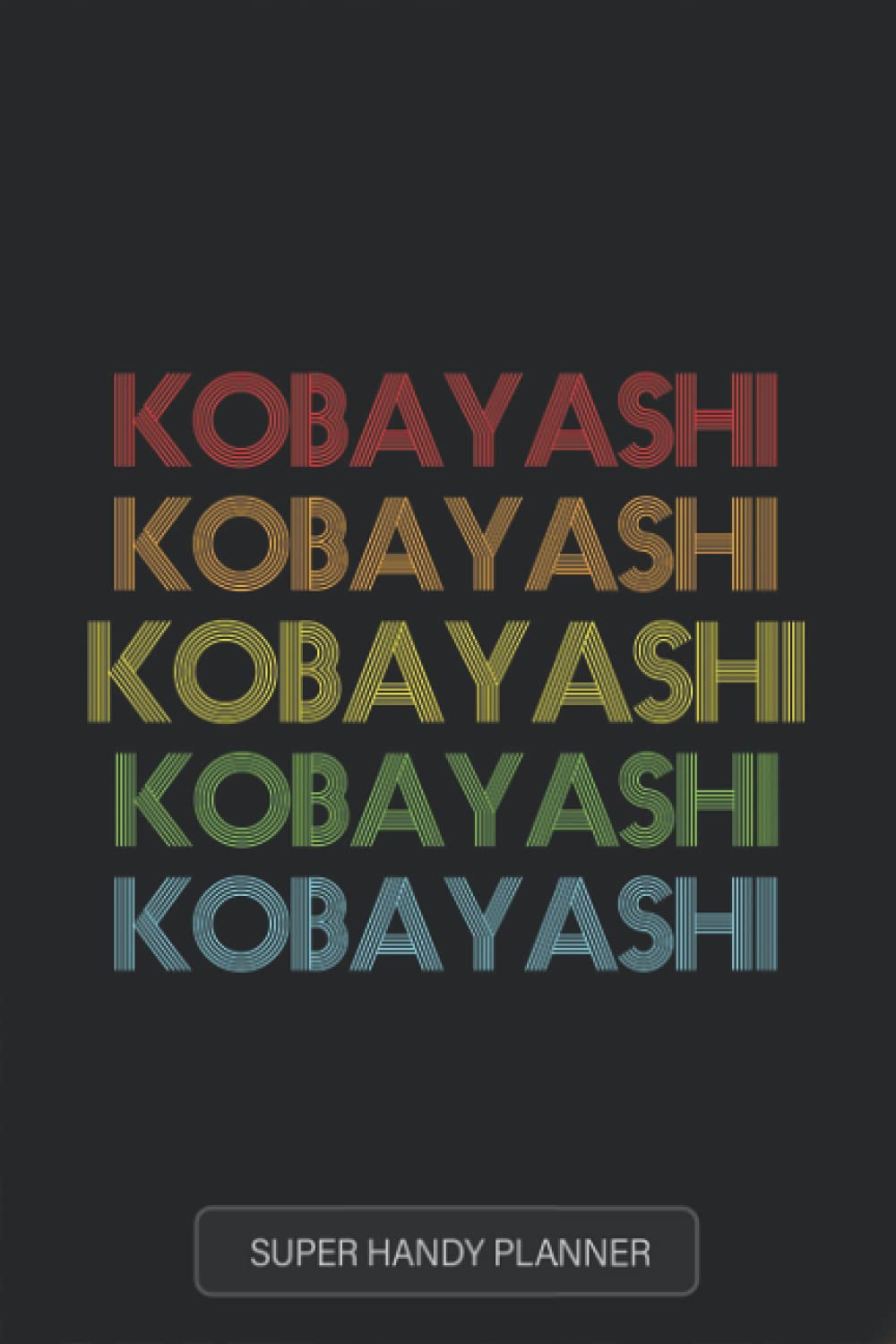Kobayashi: Kobayashi Name Custom Gift Planner Calendar Notebook Journal