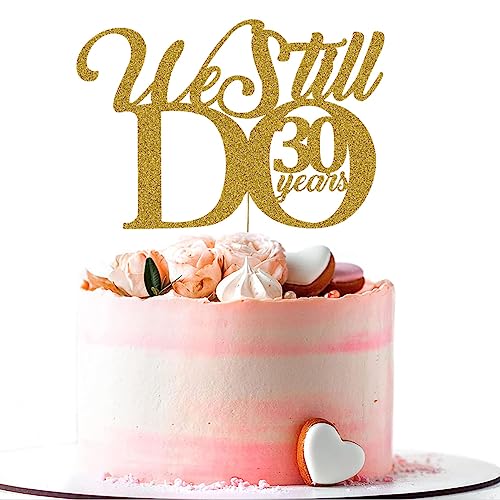 We Still Do 30 Years Cake Topper - 30th Vow Renewal Wedding Anniversary Party Supplies Decoration Gold Glitter