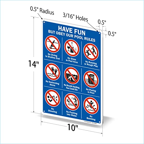 SmartSign 14 x 10 inch “Have Fun But Obey Our Pool Rules” Swimming Pool Metal Sign with Symbols, Screen Printed, 40 mil Laminated Rustproof Aluminum, Multicolor