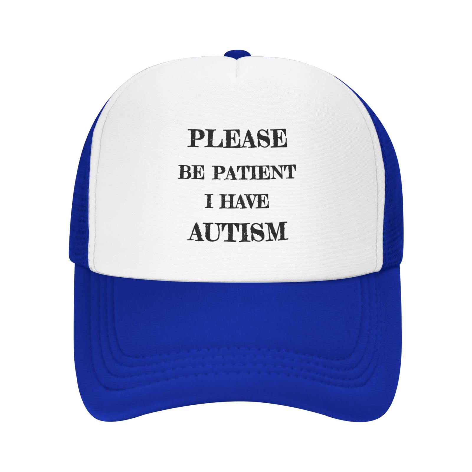 Please Be Patient I Have Autism Hat Trucker Hat Funny Hat Adjustable Unisex Baseball Cap Dad Hats Blue