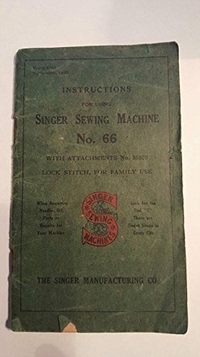 Instructions for Using Singer Sewing Machine No. 66