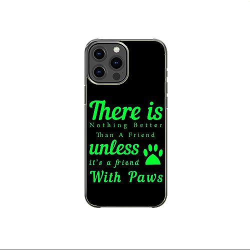 There Is Nothing Better Than A Friend Unless It's A Friend With Paws Sarcastic Funny Dog Lover Pattern Art Design Anti-Fall and Shockproof Gift iPhone case (iPhone XR)