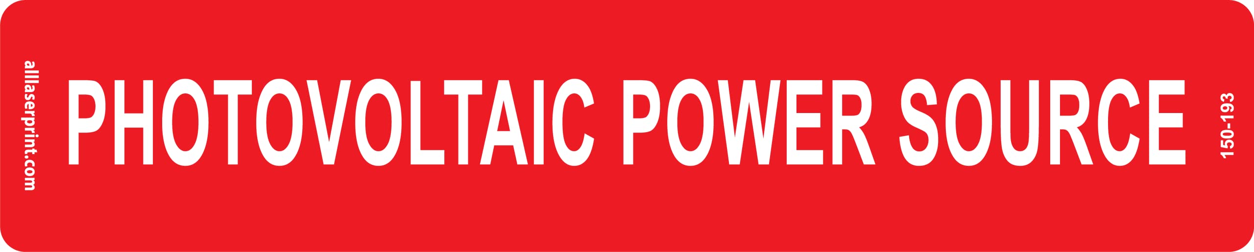 Photovoltaic Labels for PV Solar System_"PHOTOVOLTAIC Power Source" _5¾” X 1⅛" _Pack of 16