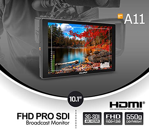 LILLIPUT A11 10.1" 4K Camera Monitor HDMI and 3G-SDI Input & Loop Output 1920x1200 Full HD Resolution