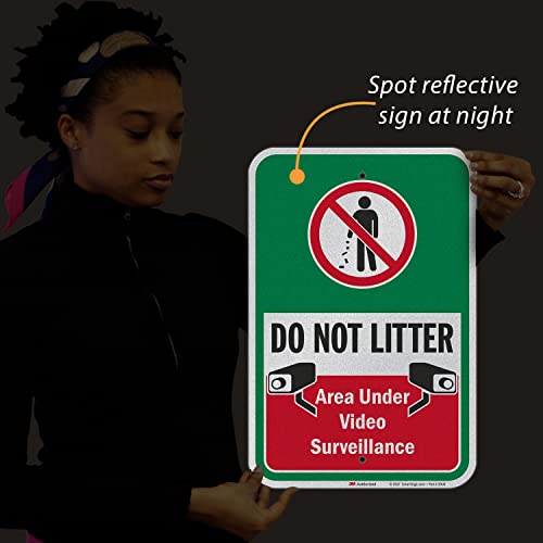 SmartSign 18 x 12 inch “Do Not Litter - Area Under Video Surveillance” Metal Sign, 63 mil Aluminum, 3M Laminated Engineer Grade Reflective Material, Multicolor