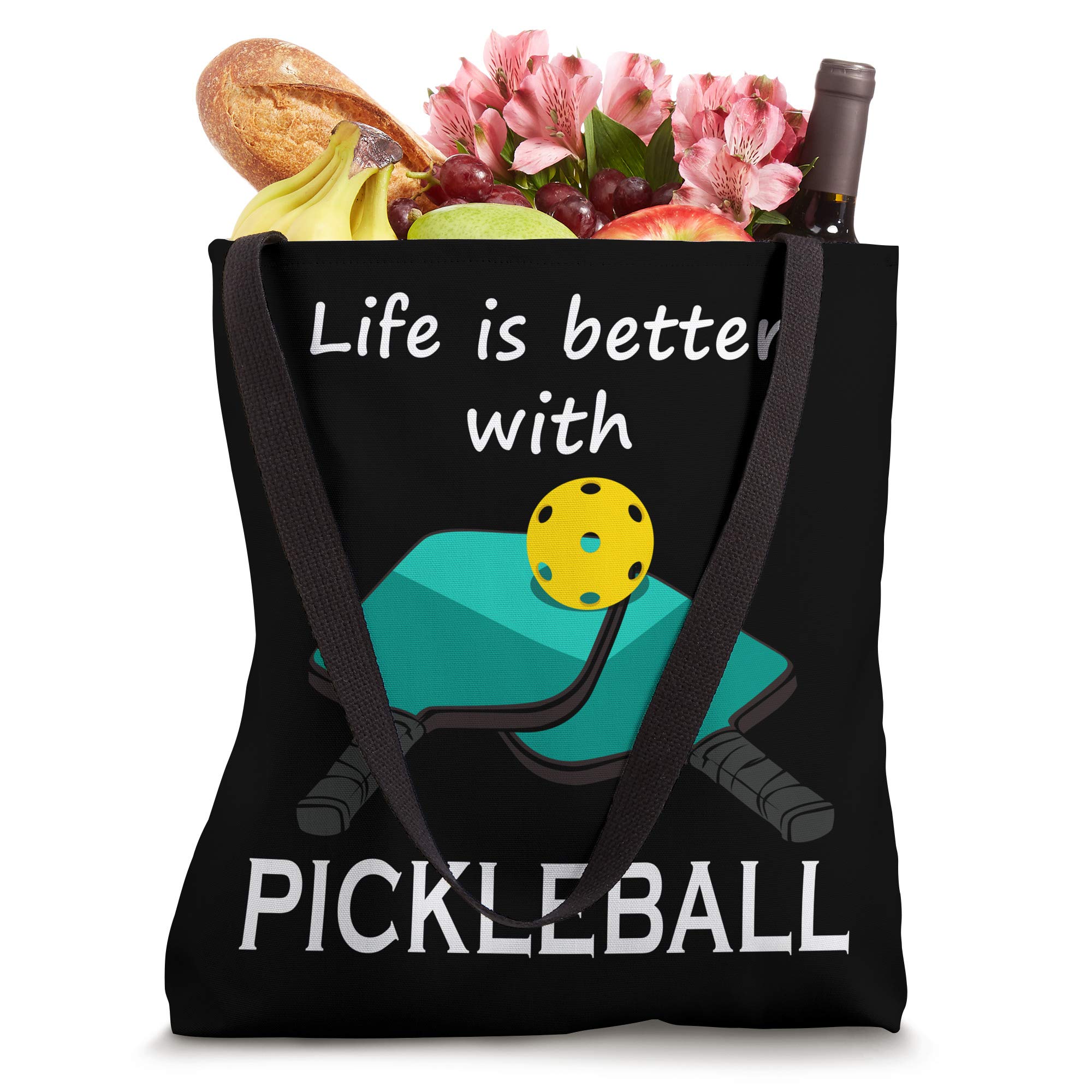 Life is better with Pickleball Funny Saying Dink Tote Bag