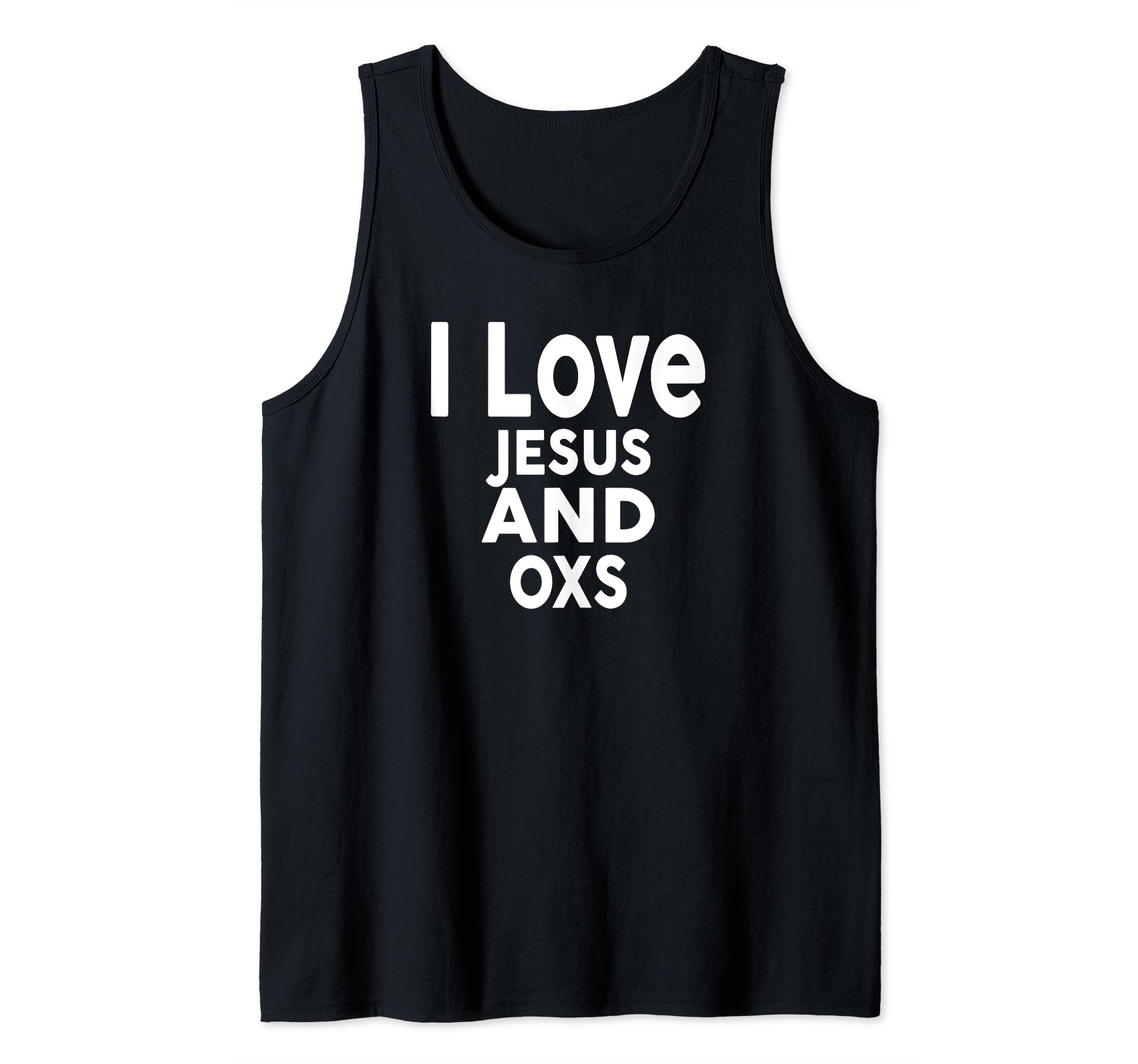 I Love Jesus and OXS T-Shirt Funny OX Tank Top