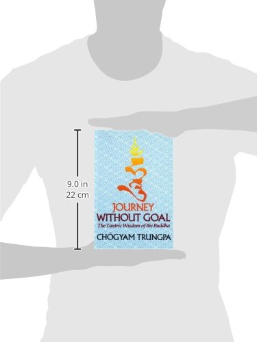 Journey Without Goal: The Tantric Wisdom of the Buddha