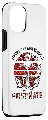 iPhone 13 Pro Every Captain Needs A First Mate Sea Ship Yacht Boat Case