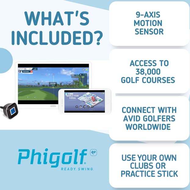 PHIGOLF World Tour Edition -Home Golf Simulator (Sensor ONLY) Access 38,000+ Actual Golf Courses Worldwide. Includes: 9-axis Swing Sensor. Supports Android & iOS. Note - Swing Stick NOT Included