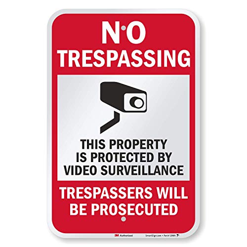 SmartSign - T1-1074-EG_12x18 “No Trespassing - This Property is Protected by Video Surveillance, Trespassers Will Be Prosecuted” Sign | 12" x 18" 3M Engineer Grade Reflective Aluminum 12" x 18" 3M Reflective Aluminum
