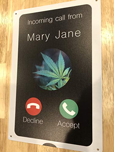 Incoming Call From Mary Jane 12"x8" Weed Humor Tin Funny Sign Marijuana Decor Man Cave/Dorm Decor