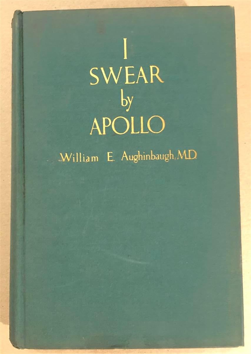 I Swear By Apollo: A Life of Medical Adventure