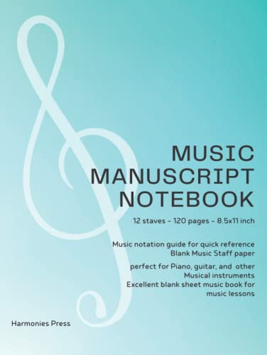 Music Manuscript Notebook β 12 staves: Composition Notebook For Kids |Manuscript Paper With 12 Staves For Beginners and Intermediate |Gift For Musical ... Musician, Music Producer, writer supplies|