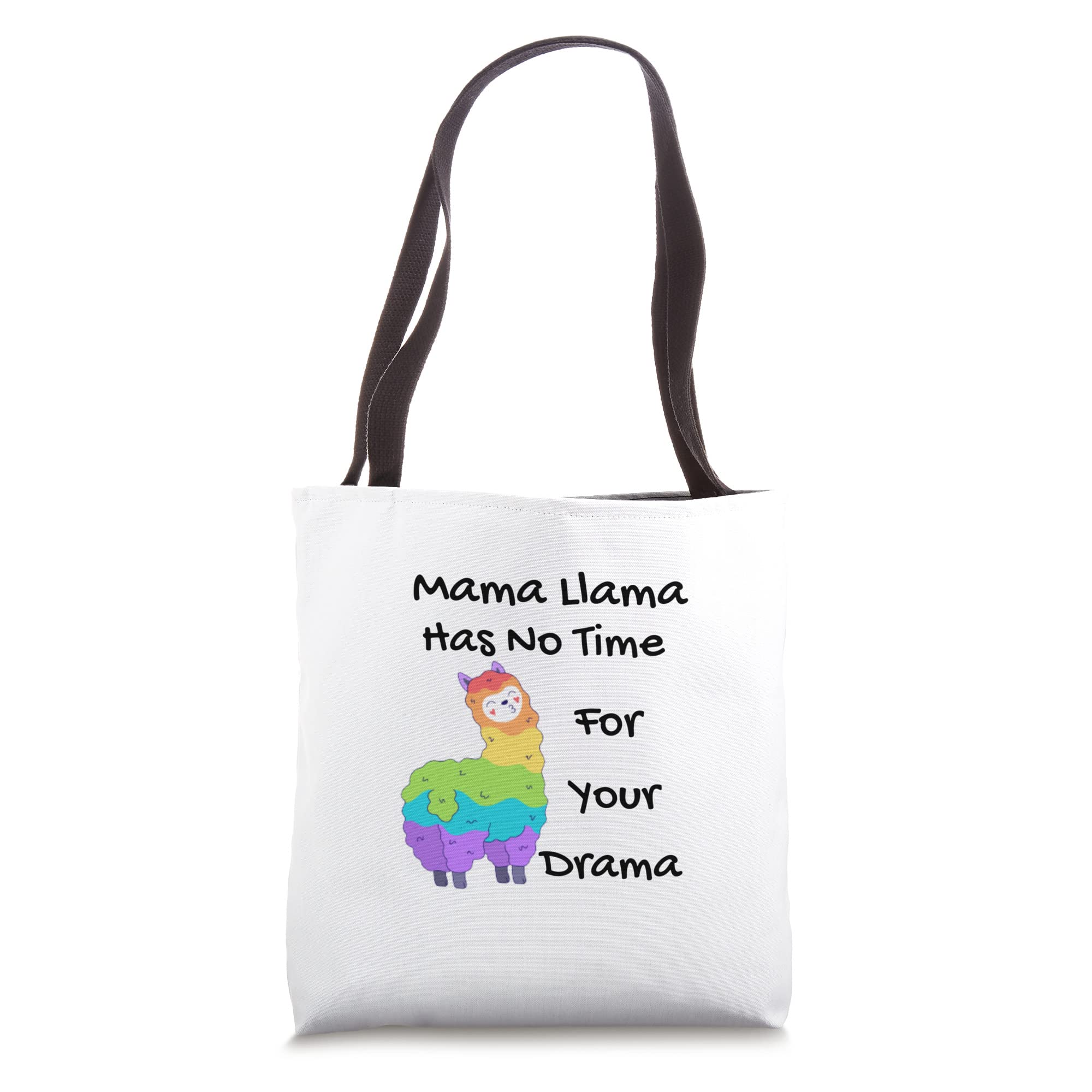 Mother's day Quote 2022, Mama llama Has No Time Your Drama Tote Bag