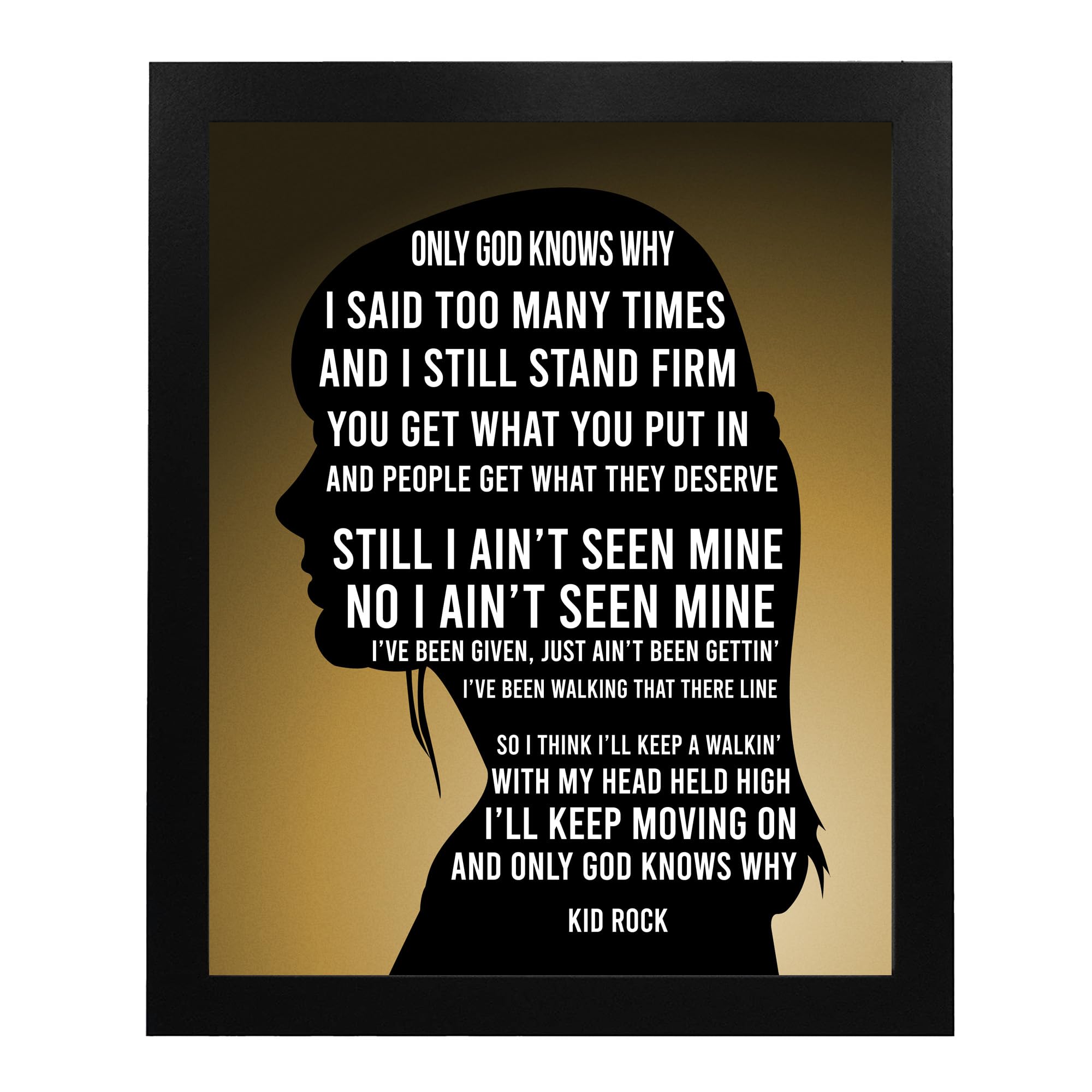 Kid Rock- "Only God Knows Why Song Lyric Music Decor Wall Art, This Ready to Frame Silhouette wall art poster Print is Good For Music Room, Home, Office, Studio, And Room Decor, Unframed - 8x10β