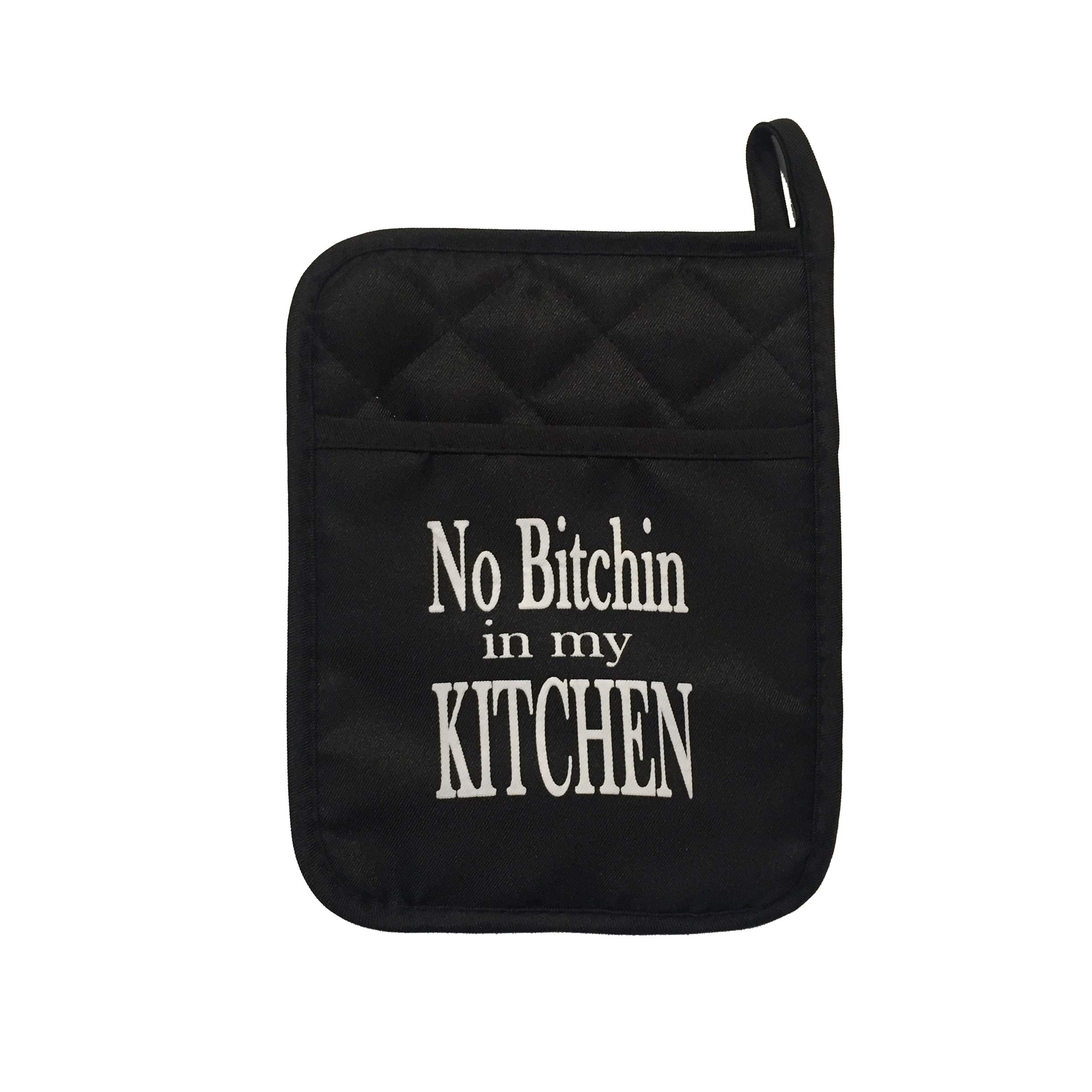 No Bitchin in My Kitchen Pot Holder
