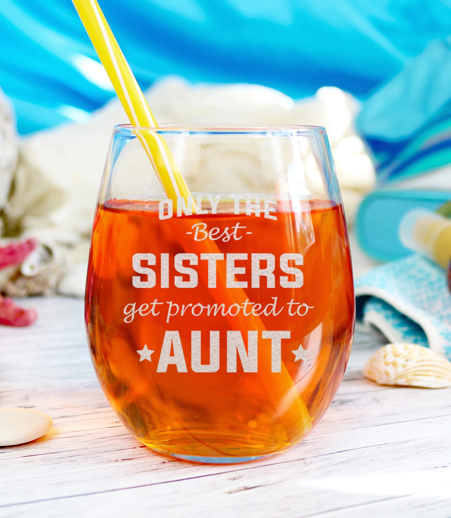 NeeNoNex Only The Best Sisters get Promoted to Aunt Pregnancy Announcement Stemless Wine Glass (Aunt)
