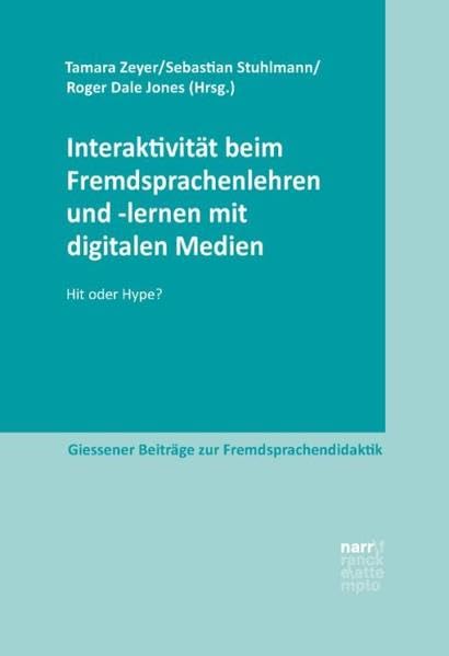 InteraktivitƤt beim Fremdsprachenlehren und -lernen mit digitalen Medien: Hit oder Hype?