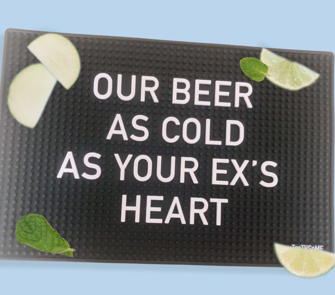 Our Beer As Cold As Your Ex's Heart 17.7" x 11.8" Funny Bar Spill Mat Rail Countertop Accessory Home Pub Decor Slip Resistant Bar Covering for Craft Brewery Kitchen Cafe Restaurant