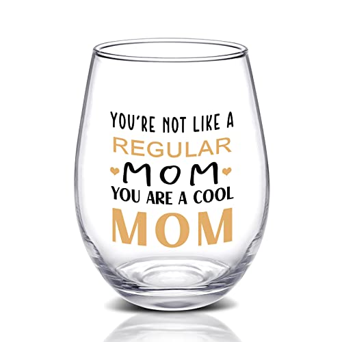 Modwnfy Mothers Day Gifts, You Are Not Like A Regular Mom, You Are A Cool Mom Stemless Wine Glass Gifts for Mom, Mom Christmas Gifts Mom Birthday Gifts Valentine’s Day Gifts for Mom from Daughter Son