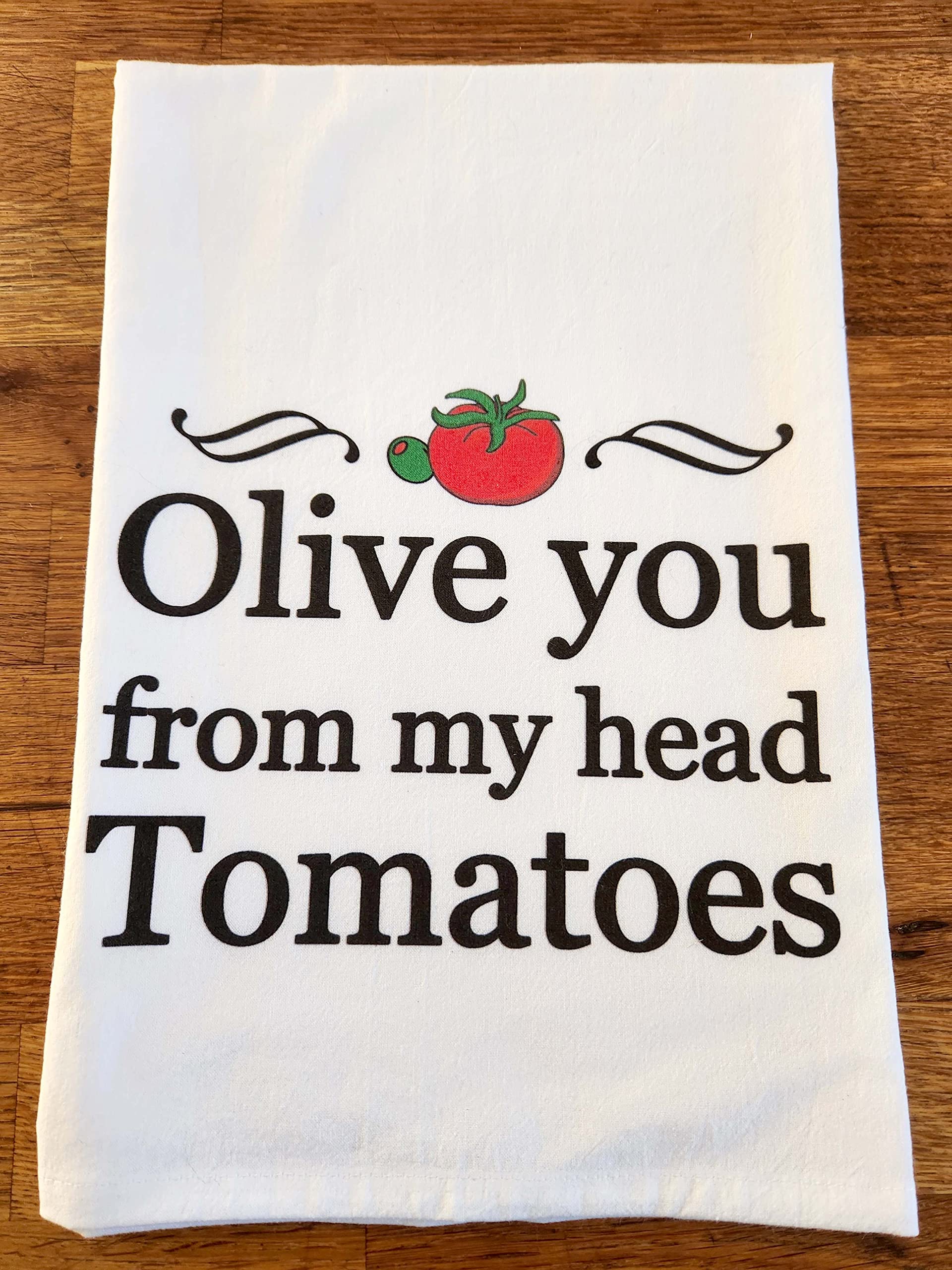 Olive you from my head tomatoes printed tea towel Handmade