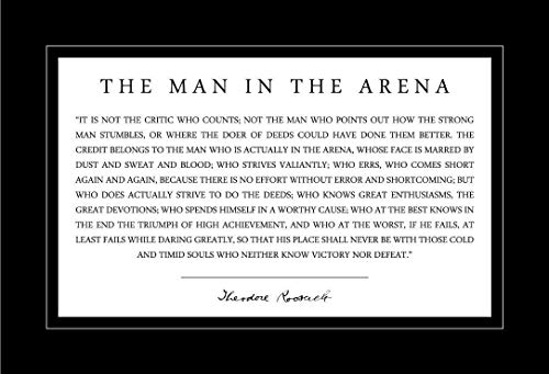 Theodore Teddy Roosevelt Quote: Man in the Arena Poster (13x19)