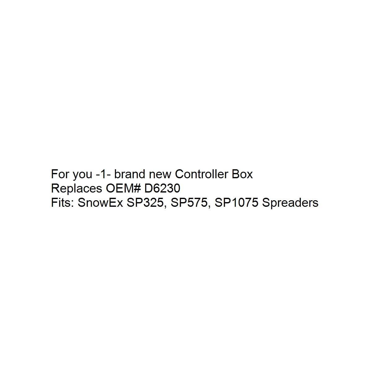 Spreader Controller Box for D6230 SP325 SP575 SP1075 Rock Salt