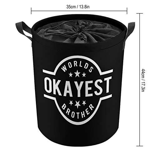 Worlds Okayest Brother Laundry Basket Round Collapsible Storage Bin with Drawstring and Handle for Bedroom Bathroom Toys Room 17.3" X 13.8"