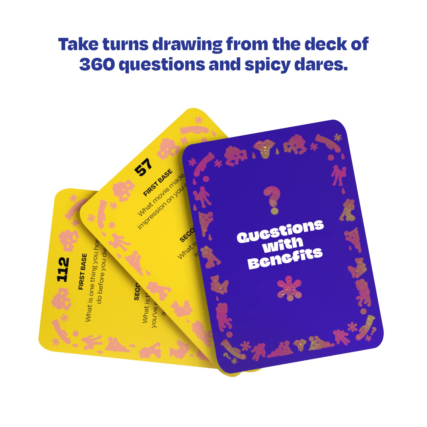 Questions with Benefits: Dating Game with 360 Insanely Fun Prompts for First Dates, Longtime Lovers, and Everyone in Between