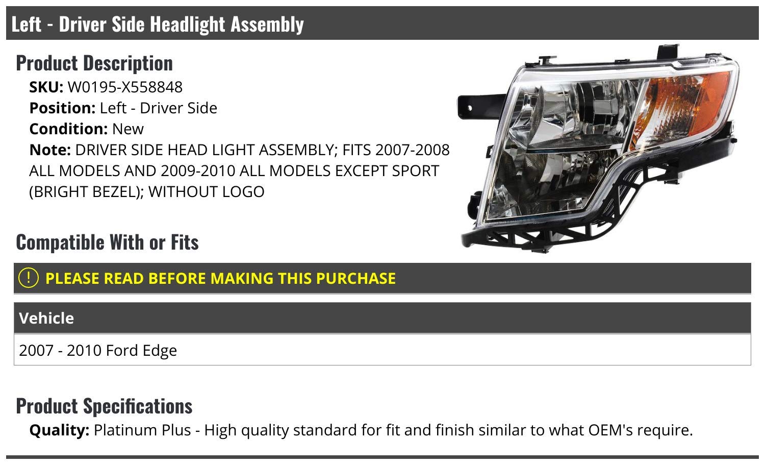 Left Driver Side Headlight Assembly - Compatible with 2007-2010 Ford Edge (with Bright Bezel without Logo) Excludes Sport