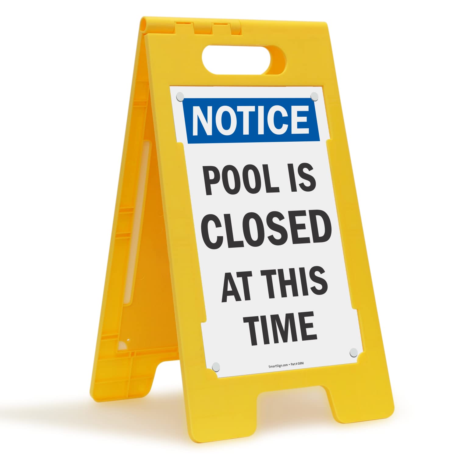SmartSign 25 x 12 inch āNotice - Pool Is Closed At This Timeā Two-Sided Standing Floor Sign, Portable A-Frame, Easy Grip Handle, Plastic, Multicolor, Made in USA