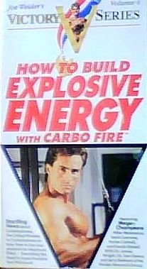 Joe Weider's How To Build Explosive Energy with Carbo Fire VHS