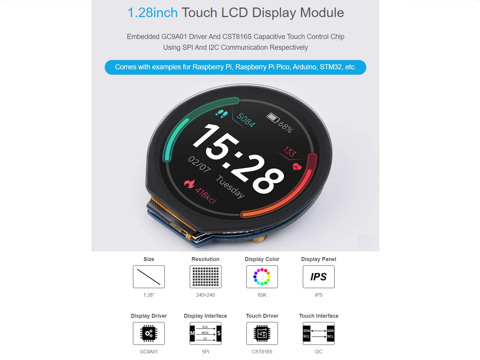 waveshare 1.28inch Round Touch LCD Display Module 240×240 Resolution 65K RGB LCD for Raspberry Pi,Raspberry Pi Pico,Arduino, STM32,Embedded GC9A01 Driver, CST816S Capacitive Touch Control Chip