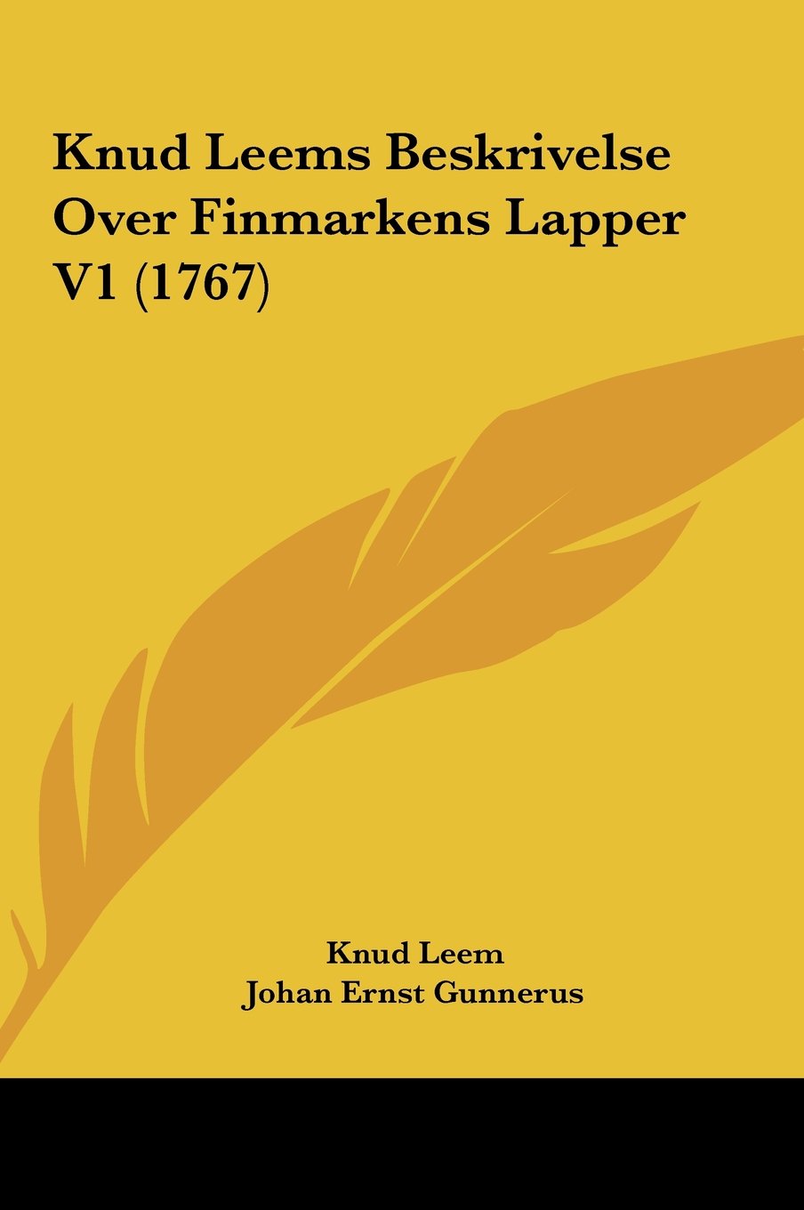 Knud Leems Beskrivelse Over Finmarkens Lapper V1 (1767) (Chinese Edition)