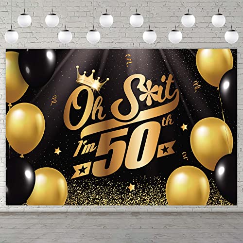 Oh S*hit I’m 50th Banner Backdrop Black Gold Balloons Crown Confetti Hallo Fifteen Cheers to 50 Years Old Theme Decorations Decor for Man Woman Happy 50th Birthday Party Anniversary Supplies