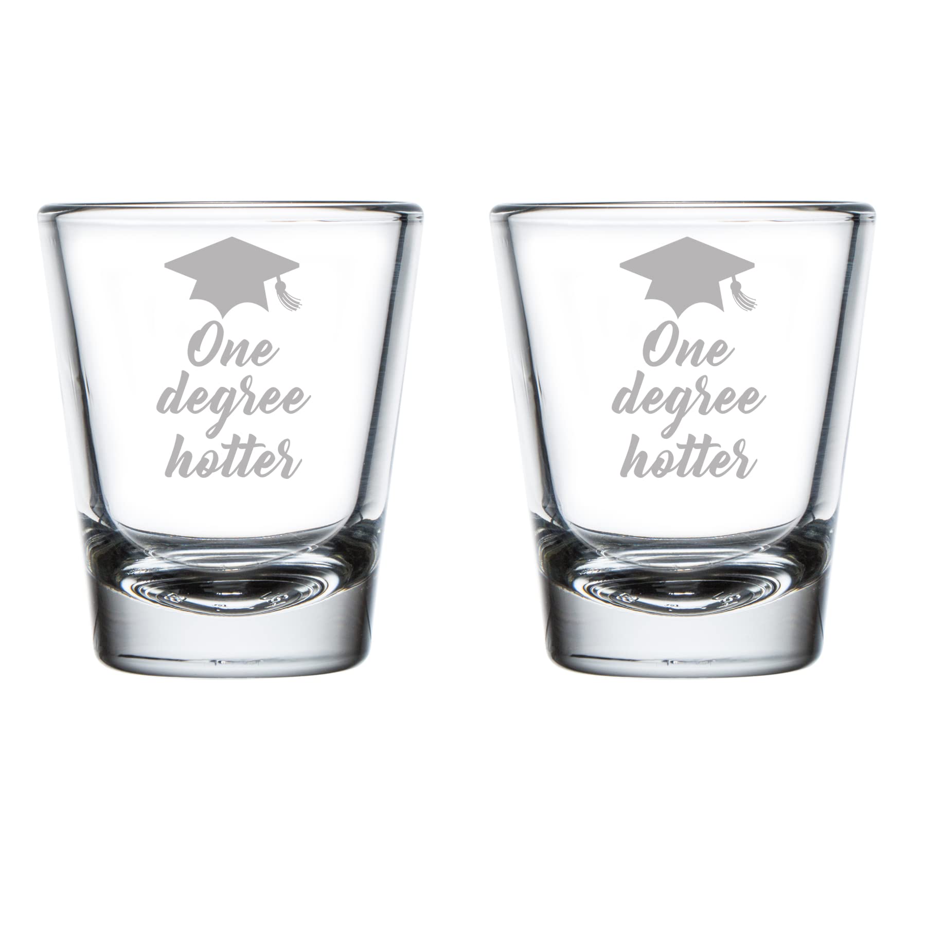 MIP Brand Set of 2 Shot Glasses 1.75oz Shot Glass One Degree Hotter Funny Graduation