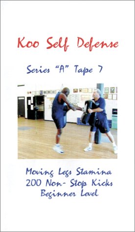 Koo Self Defense - Series A Tape 7: Moving Stamina Kicks [VHS]