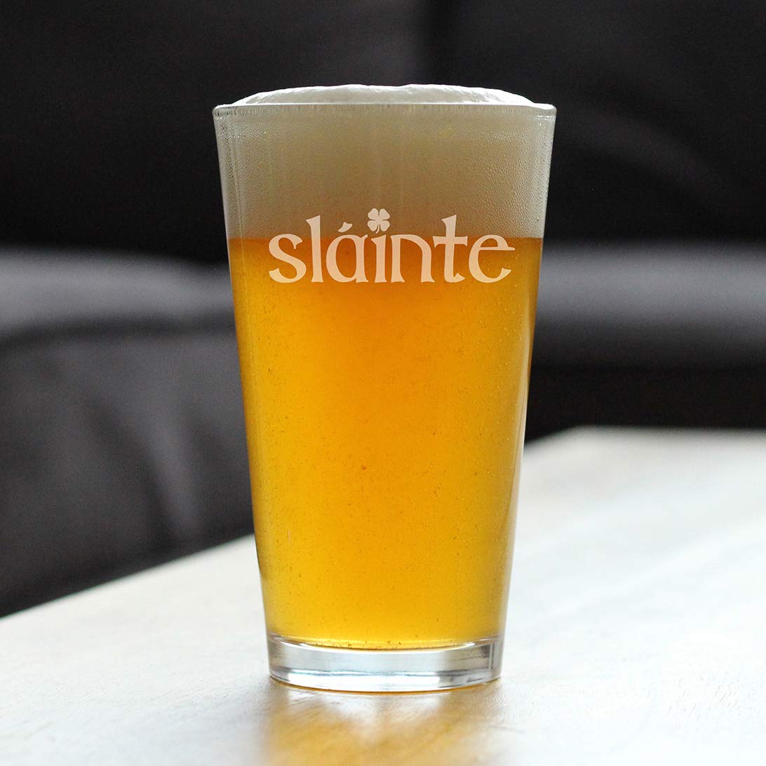 Slainte Irish Cheers - Pint Glass - Fun St Patricks Day Party Decor or Gifts - 16 Ounce