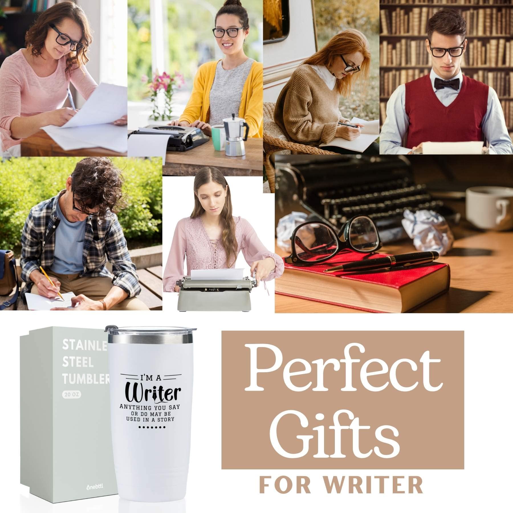 Onebttl Funny Writer Gifts For Women, Men - I'm a Writer Anything You Say or Do May be Used in a Story - 20oz/590ml Stainless Steel Insulated Tumbler with Lid, Message Card - (White)