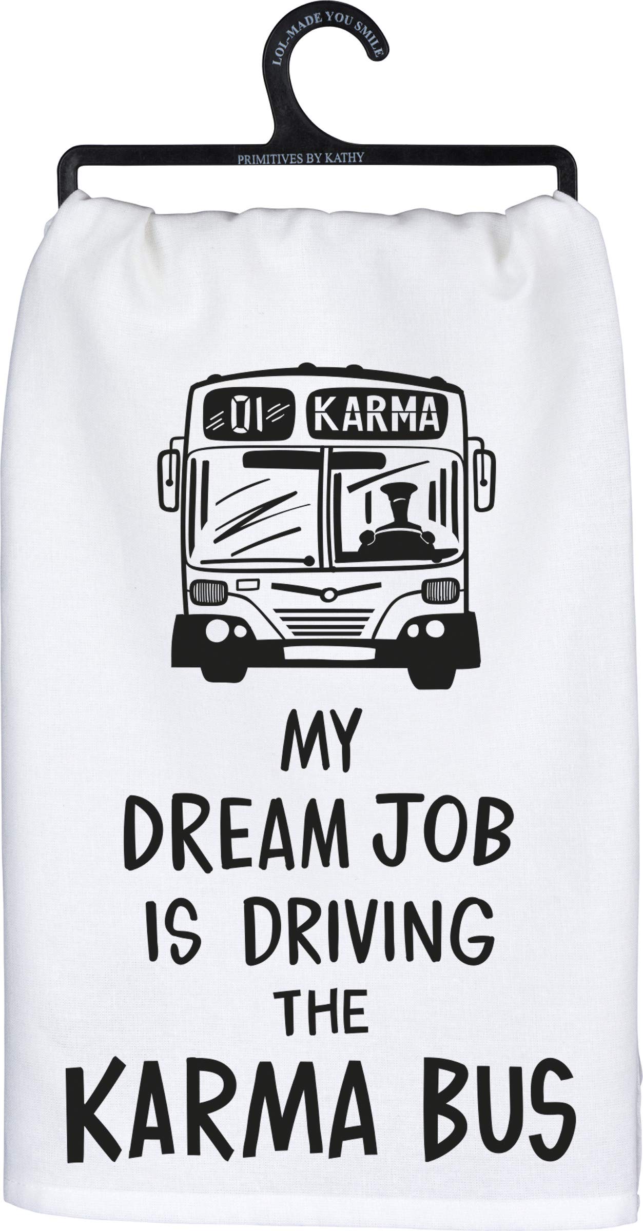 Primitives by Kathy LOL Made You Smile Dish Towel, 28 x 28-Inches, Dream Job Karma Bus