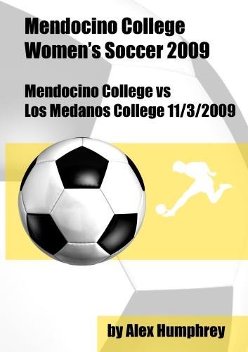 Mendocino College vs Los Medanos College 11/3/2009 by Alex Humphrey