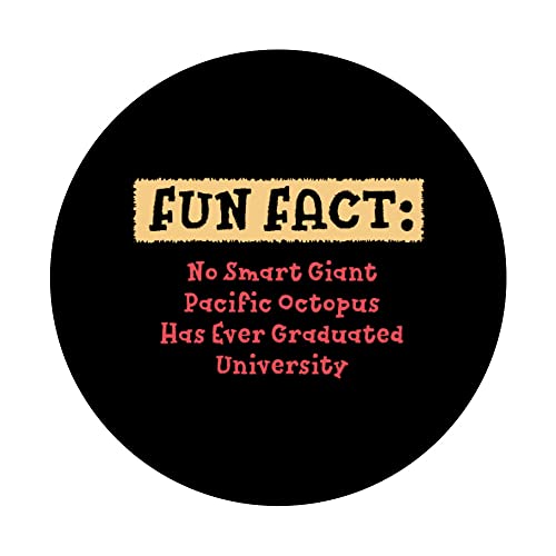 No Giant Octopus Graduated Uni Funny Animal Pun Humor PopSockets Swappable PopGrip