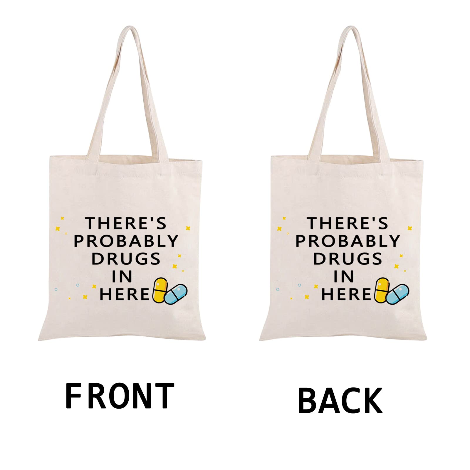 PWHAOO Funny Drug Accessory Bag There's Probably Drugs In Here Sarcastic Tote Bag Gift For Her (Drugs In Here TB)
