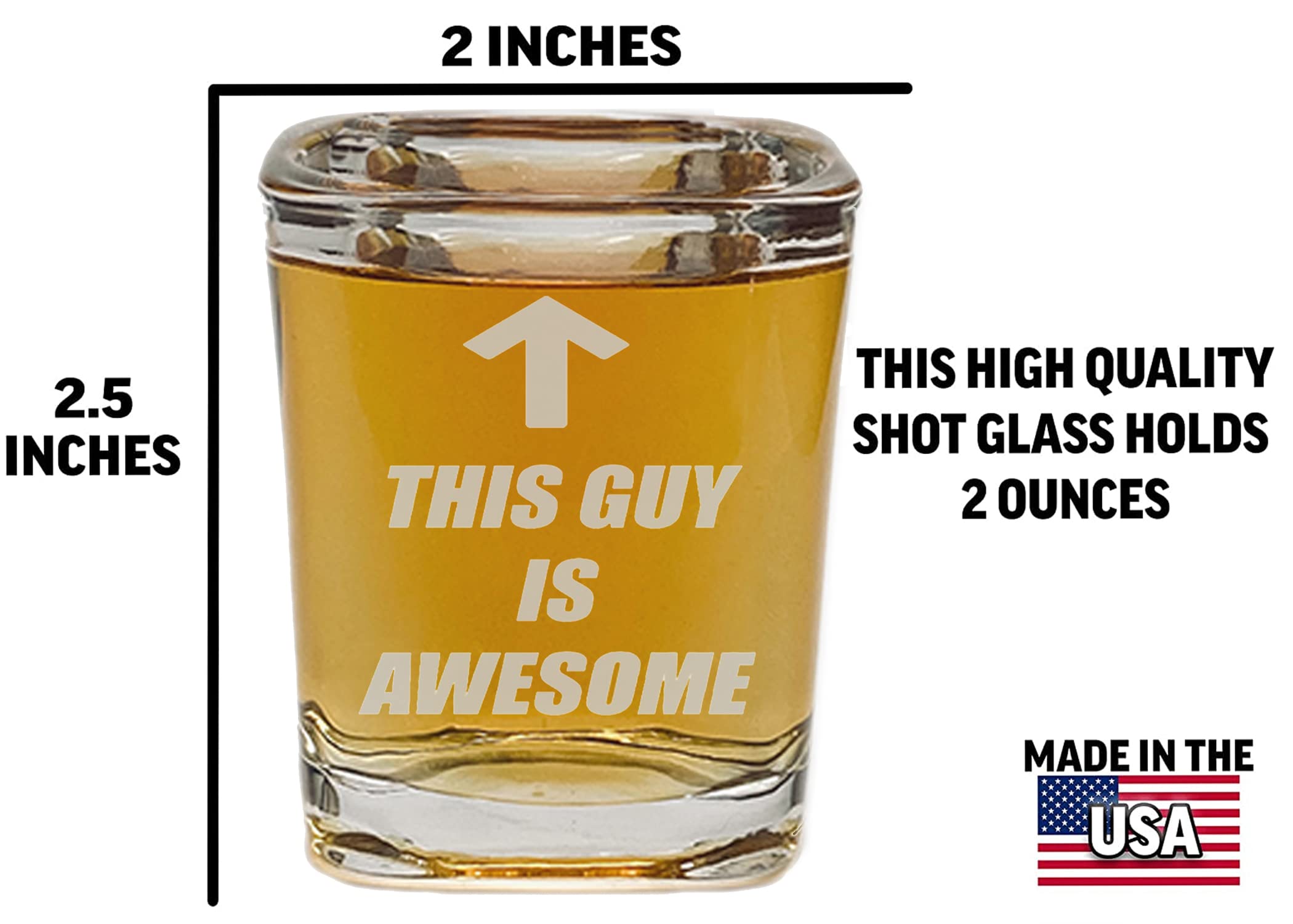 Rogue River Tactical Premium Square Funny This Guy is Awesome Shot Glass Gift For Him Husband Dad Father