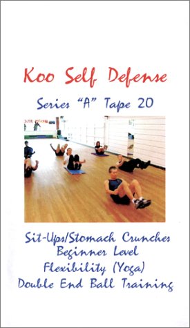 Koo Self Defense - Series A Tape 20: KSD Aerobic #4 Sit-Ups/Stomach Crunches 13 different types for 15 mins. non-stop, Flexibility (Yoga), Double End Ball Training [VHS]