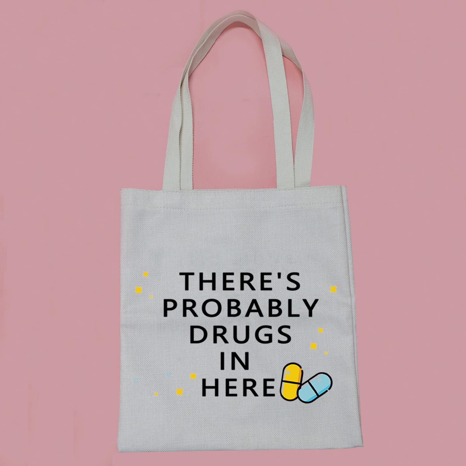 PWHAOO Funny Drug Accessory Bag There's Probably Drugs In Here Sarcastic Tote Bag Gift For Her (Drugs In Here TB)